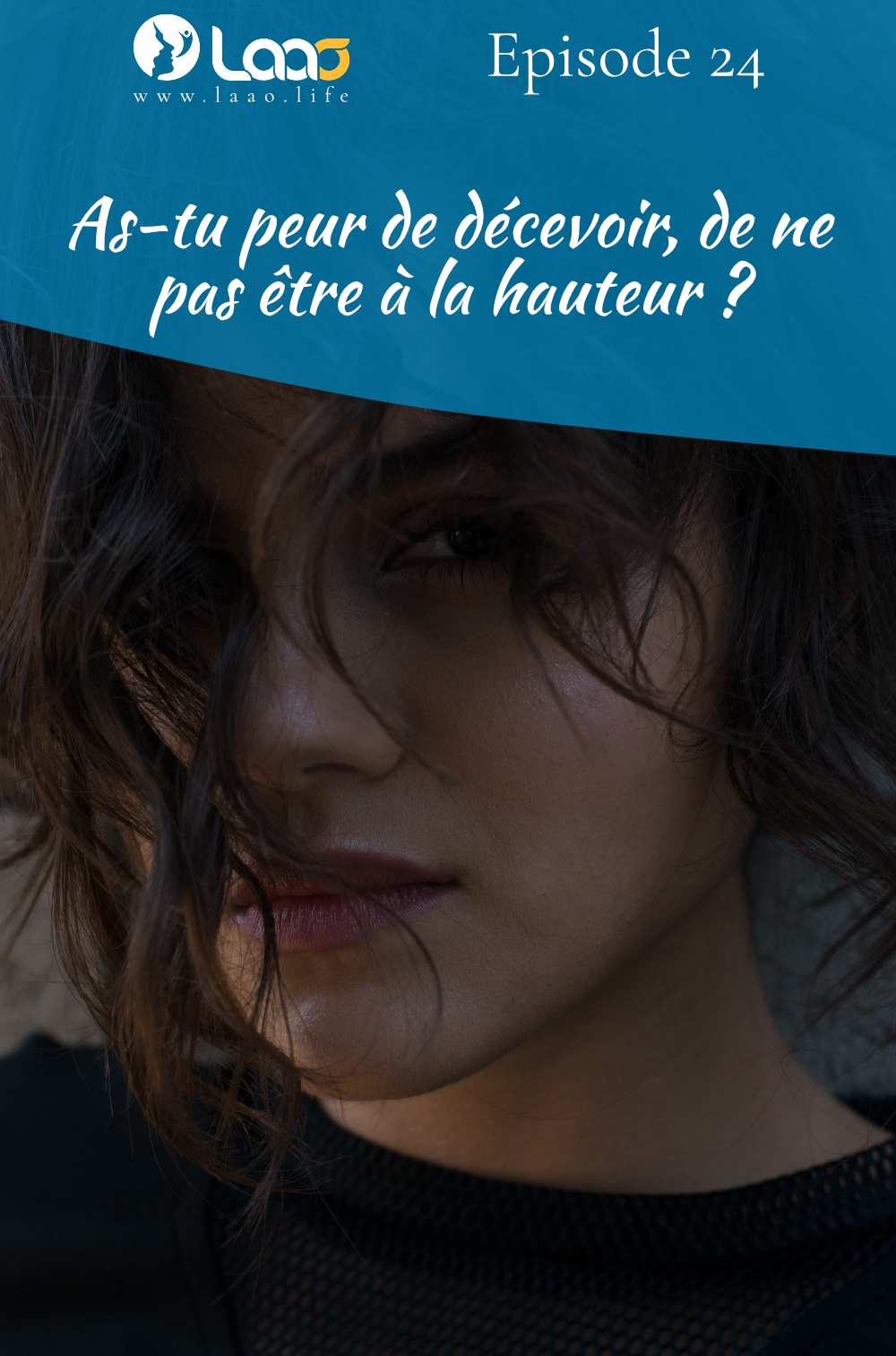 As-tu peur de décevoir, de ne pas être à la hauteur ? - laao.life/blog
